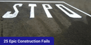 25 epic construction fails – Geniebelt